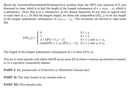 Solved Recall The Longestpalindromicsubsequence Problem From