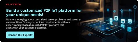 P2p Iot Platform Development Guide Features Benefits Applications