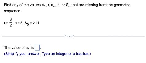 solved find any of the values a1 r an n or sn that are