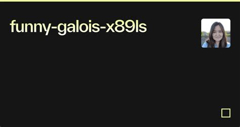 Funny Galois X Ls Codesandbox