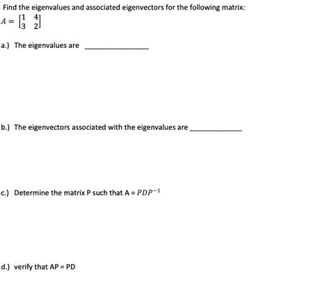 Solved Find The Eigenvalues And Associated Eigenvectors For