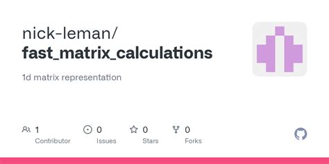 Github Nick Lemanfastmatrixcalculations 1d Matrix Representation