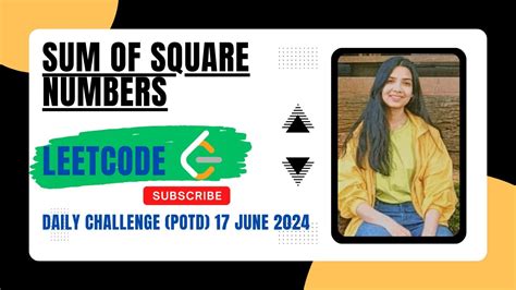 633 Sum Of Square Numbers Leetcode Daily Challenge Potd 17 June