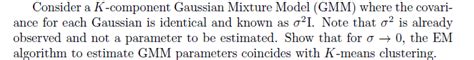 Solved Consider A K Component Gaussian Mixture Model Gmm