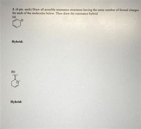Solved Pts Each Draw All Possible Resonance Chegg Com