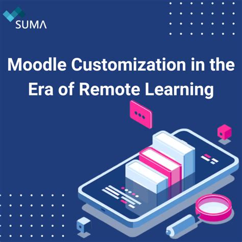 Moodle Customization In The Era Of Remote Learning