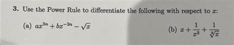 Solved Use The Power Rule To Differentiate The Following Chegg Com