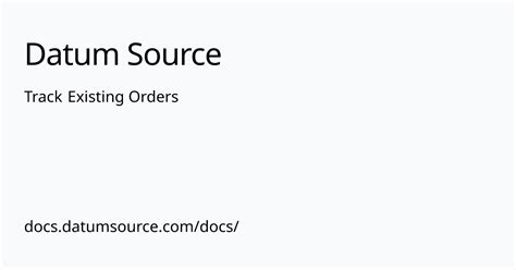 Track Existing Orders Datum Source