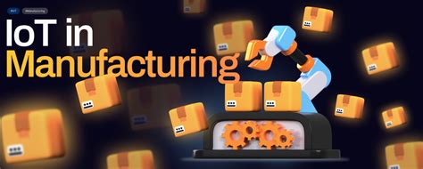 IoT In Manufacturing Harmony Technology