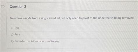 Solved To Delete An Item From A Doubly Linked List You Need Chegg