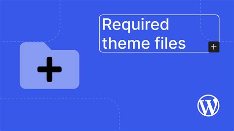 Required Theme Files Learn Wordpress