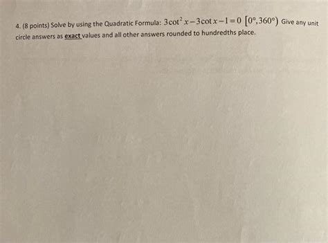 solved 4 8 points solve by using the quadratic formula