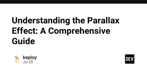 understanding the parallax effect a comprehensive guide dev community