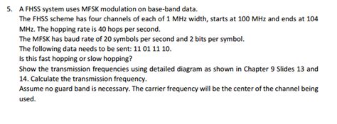 5 A Fhss System Uses Mfsk Modulation On Base Band
