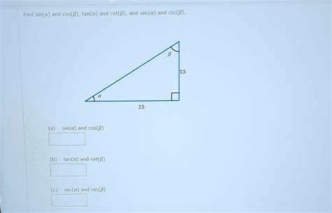 Solved Find Sin α And Cos β Tan α And Cot β And Sec α