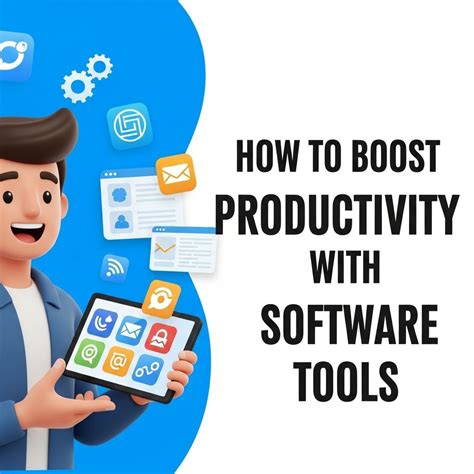 Boost Your Productivity With Essential Software Tools