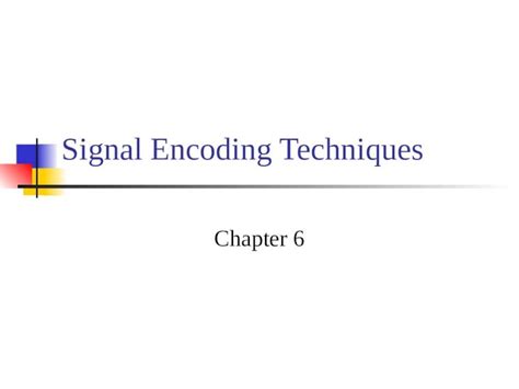 Ppt Signal Encoding Techniques Chapter 6 Reasons For Choosing Encoding Techniques Digital