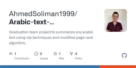 Github Ahmedsoliman1999 Arabic Text Summarization Graduation Team Project To Summarize Any