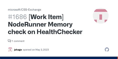Work Item Noderunner Memory Check On Healthchecker · Issue 1686
