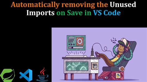 Vscode Organize Imports Automatically Removing The Unused Imports On Save Hindi Youtube