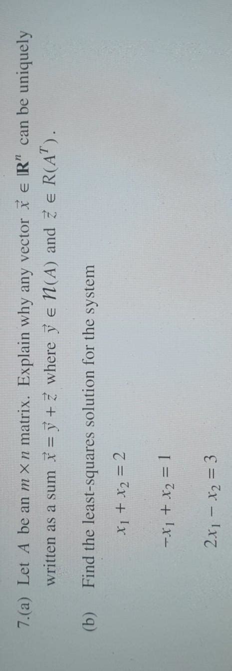 solved 7 a let a be an m x n matrix explain why any
