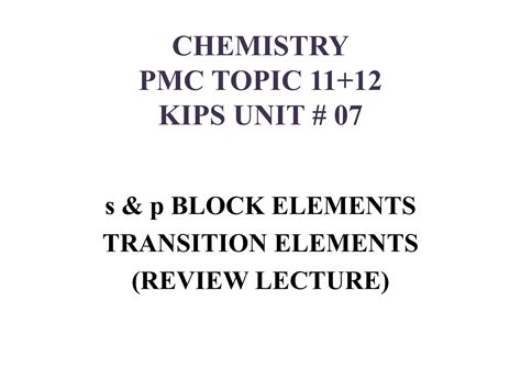 Unit 7 S And P Block And Transition Elementspptx