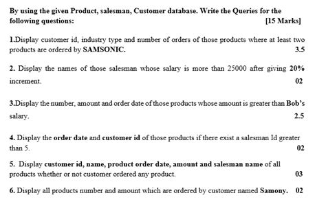 Solved Create Table Salesmanid Int Primary Keyname