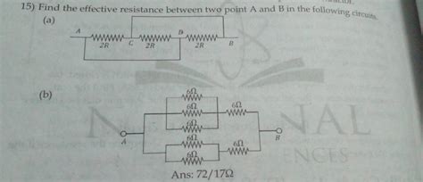 15 Find The Effective Resistance Between Two Point A And B In The Follow