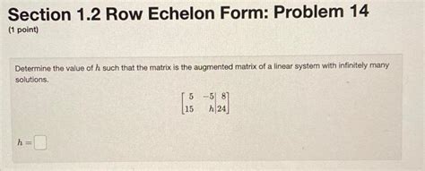 solved section 1 2 row echelon form problem 14 1 point
