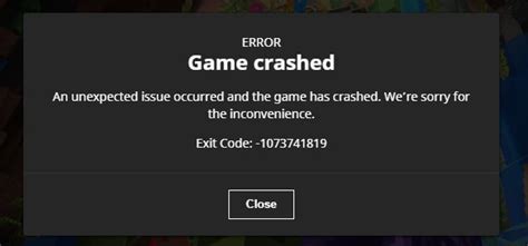 Error Game Crashed An Unexpected Issue Occurred And The Game Has Crashed Were Sorry For The