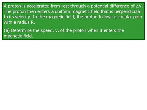 A Proton Is Accelerated From Rest Through A