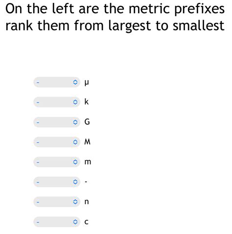 Solved On The Left Are The Metric Prefixes Rank Them From Largest To Smallest μ K G M M