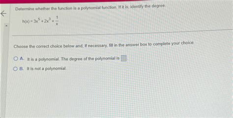 Solved Determine Whether The Function Is A Polynomial