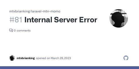 Internal Server Error · Issue 81 · Mtvbriankinglaravel Mtn Momo · Github