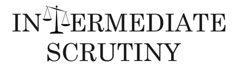 Intermediate Scrutiny For January 10 2025 Horwitz Law