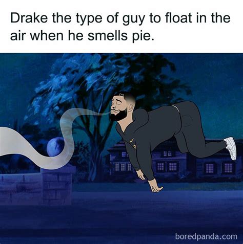 30 Drake The Type Of Guy” Memes That Prove Hes All Of Us Bored Panda