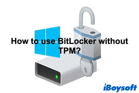 how to use bitlocker without tpm