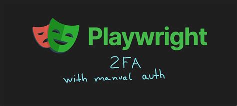 Bypass 2fa With Playwright Net · Alex Sikilinda