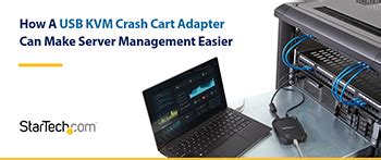 How A USB KVM Crash Cart Adapter Can Make Server Management Easier
