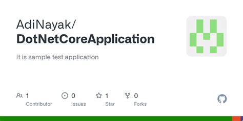GitHub AdiNayak DotNetCoreApplication It Is Sample Test Application