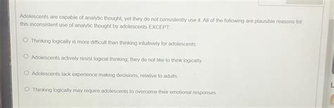 Solved Adolescents Are Capable Of Analytic Thought Yet They