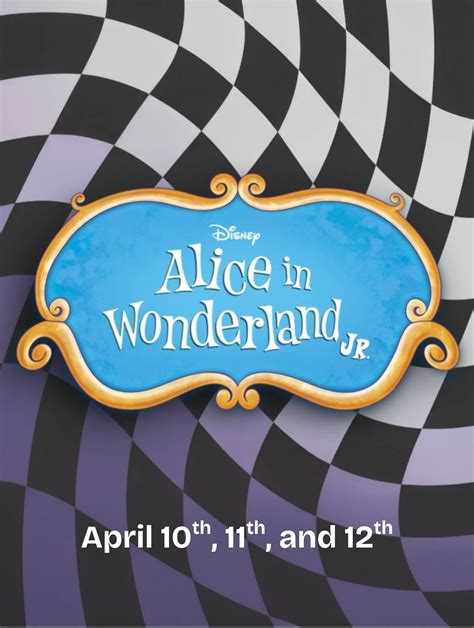 Disney S Alice In Wonderland Jr At Washington High School Performances April To