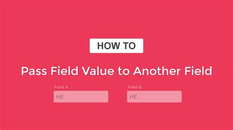 Pass Field Value To Another Field Youtube
