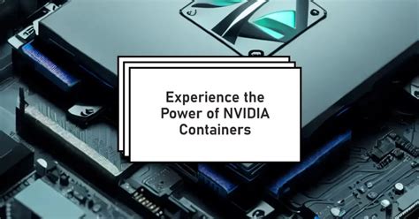 Nvidia Container Unleash The Full Potential Of Your GPUs