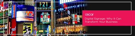 Digital Signage Why It Can Transform Your Business Oscar