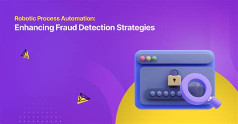 Robotic Process Automation Enhancing Fraud Detection Strategies Mitrais