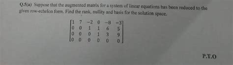 Solved Q A Suppose That The Augmented Matrix For A System Chegg