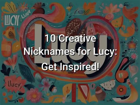 10 Creative Nicknames For Lucy Get Inspired Symbol Genie