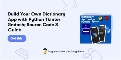 Build Your Own Dictionary App With Python Tkinter Source Code And Guide