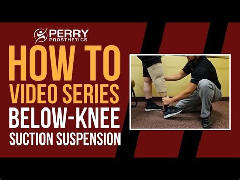 Amputee How To Series Perry Prosthetics